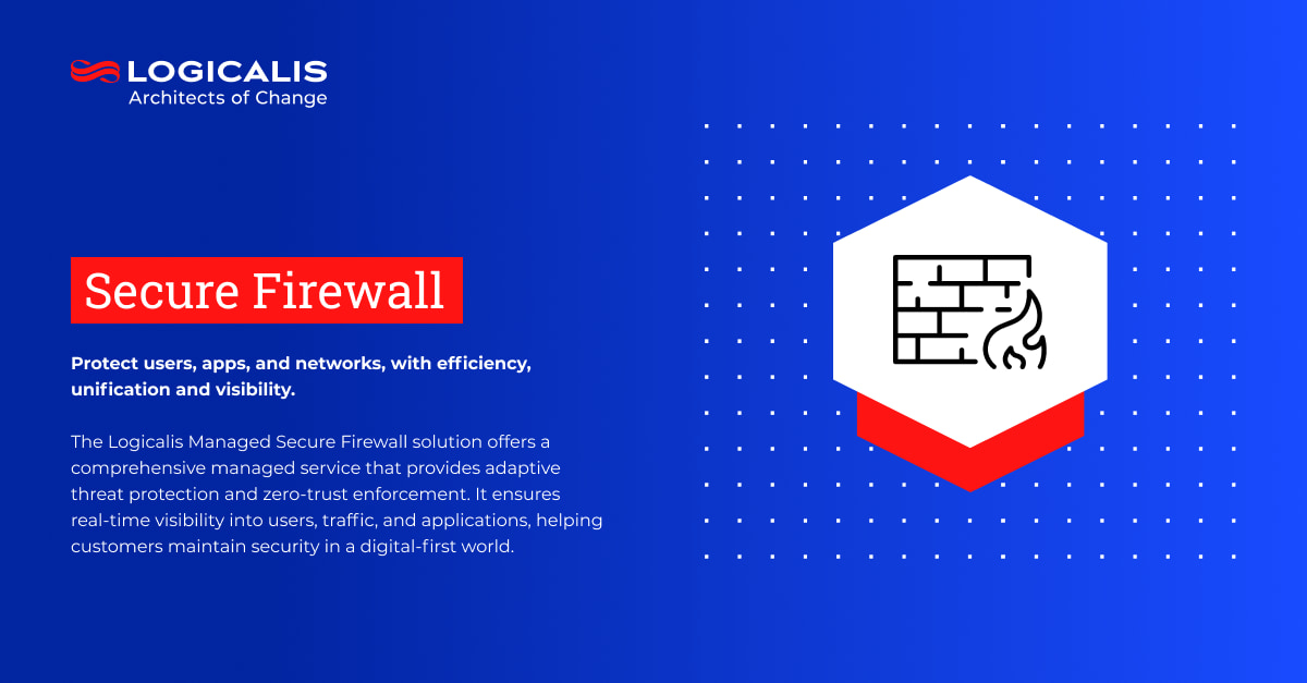 Secure Firewall | Managed Threat Protection & Zero-Trust | Logicalis